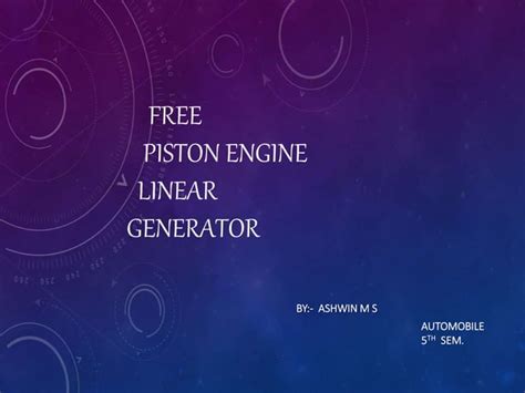 Free Piston Engine Linear Generator Pptx