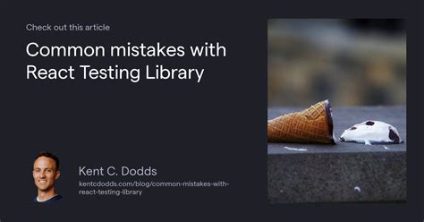 Common Mistakes With React Testing Library