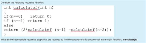 Solved Consider The Following Recursive Function Int