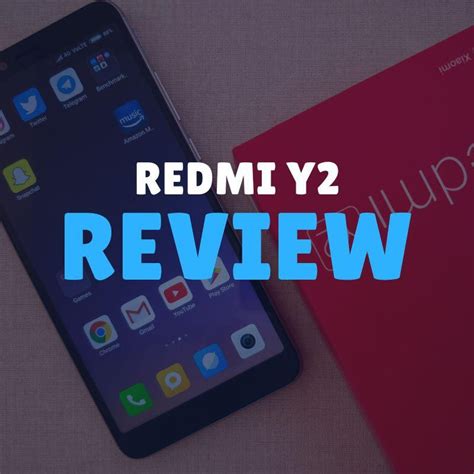 Xiaomi Redmi Y2 Review