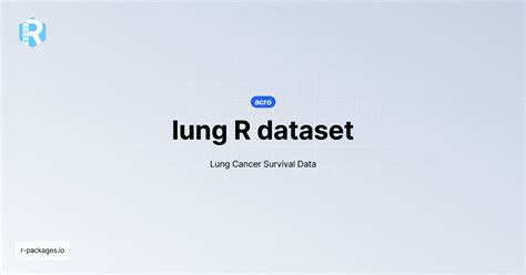 Lung Dataset R Packages
