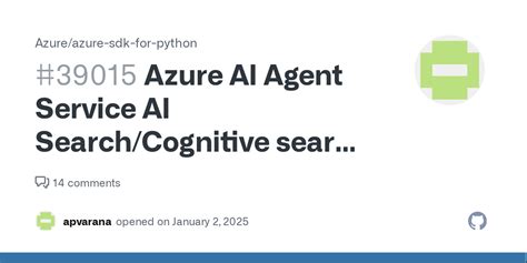 Azure Ai Agent Service Ai Searchcognitive Search Issue · Issue 39015 · Azureazure Sdk For