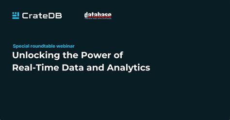 Unlocking The Power Of Real Time Data And Analytics