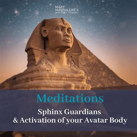 Sphinx Guardians And Activation Of Your Avatar Body Eng Mary Magdalenes School