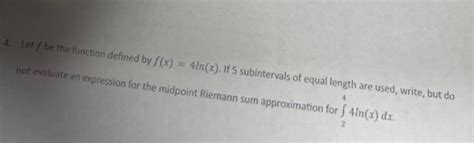 Solved 4 Let F Be The Function Defined By Fx4