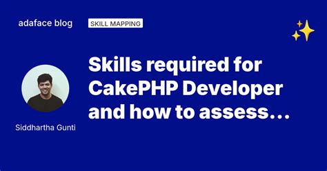 Skills Required For Cakephp Developer And How To Assess Them