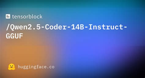 Tensorblock Qwen2 5 Coder 14B Instruct GGUF Hugging Face