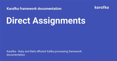 Direct Assignments Karafka Framework Documentation