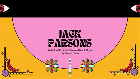 Jack Parsons An Epic Of Rockets Sex And Black Magic Labocine