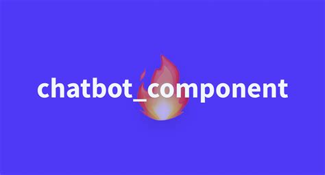 Chatbotcomponent A Hugging Face Space By Gradio
