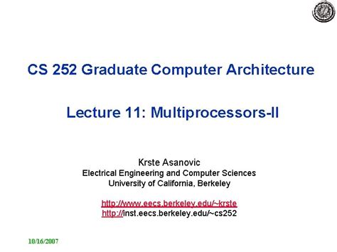 Cs 252 Graduate Computer Architecture Lecture 11 Multiprocessorsii