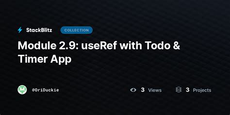 Module 2 9 UseRef With Todo Timer App By OriDuckie StackBlitz