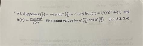 solved 1 suppose f 3π −4 and f′ 3π 7 and let
