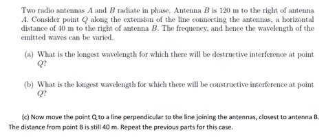 Solved Two Radio Antennas A And B Radiate In Phase Antenna