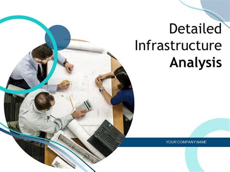 Detailed Infrastructure Analysis Powerpoint Presentation Slides