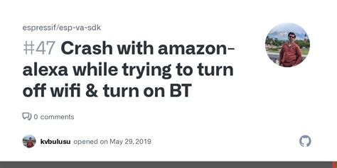 Crash With Amazon Alexa While Trying To Turn Off Wifi Turn On BT