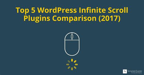 top 5 wordpress infinite scroll plugins compared templatetoaster blog