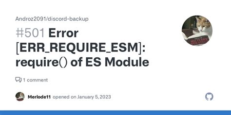 Error Errrequireesm Require Of Es Module · Issue 501