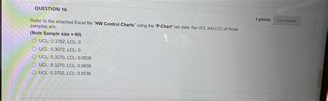 Solved QUESTION 16Refer To The Attached Excel File HW Chegg