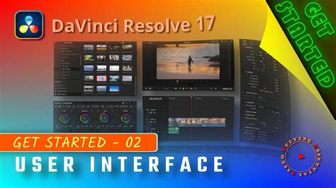 User Interface Essential For Beginners Davinci Resolve Get Started 02 Youtube