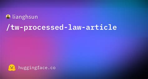 lianghsun tw processed laws · datasets at hugging face