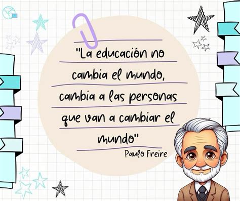 Pedagogía Frases Frases Celebres Educacion Freire Frases Frases De