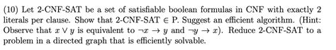 10 Let 2 Cnf Sat Be A Set Of Satisfiable Boolean