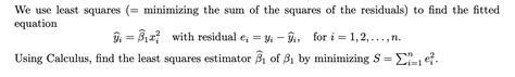 Solved We Use Least Squares Minimizing The Sum Of The