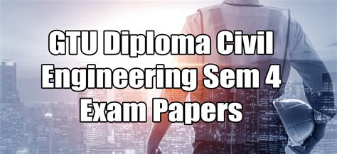 Gtu Diploma Civil Engineering Sem 4 Exam Papers