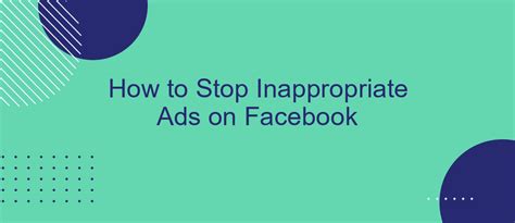 How To Stop Inappropriate Ads On Facebook SaveMyLeads