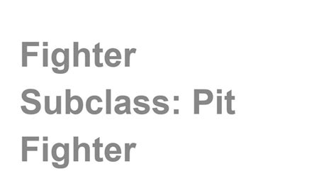 Need Help Looking Over My Custom Fighter Subclass Rdnd