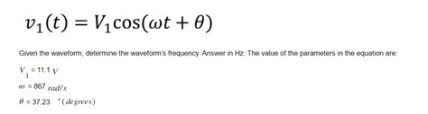 Solved v t V cos ωt θ Given the waveform determine the Chegg