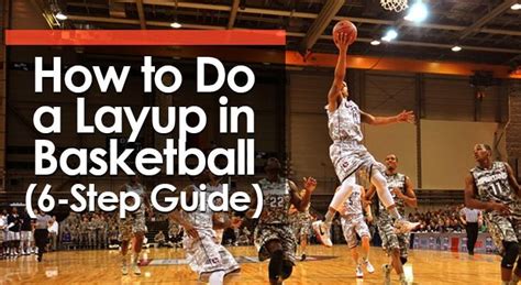 How To Do A Layup In Basketball 6 Step Guide