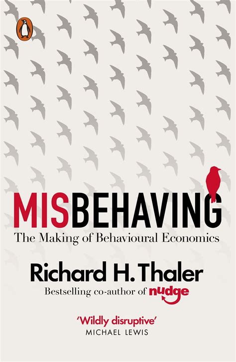 Misbehaving The Making Of Behavioural Economics Uk Thaler
