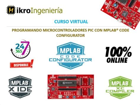 Curso Programando Microcontroladores Pic Con Mplab® Code Configurator