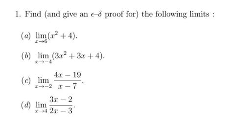 Solved Please Make Sure To Give The Epsilon Delta Proof