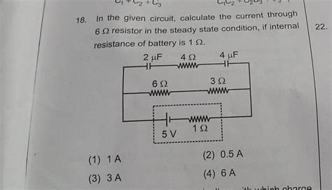 in the given circuit calculate the current through 6Ω resistor in the st
