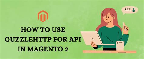 How To Use Guzzle For Api In Magento 2 Magecurious
