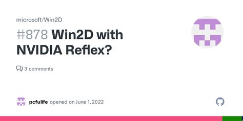 win2d with nvidia reflex · issue 878 · microsoft win2d · github