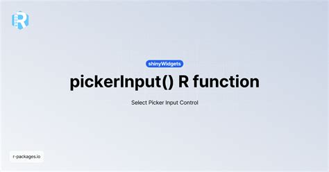 Pickerinput R Function From Shinywidgets R Packages