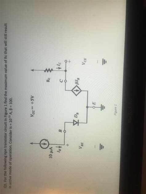Solved For The Following Npn Transistor Circuit In Figure