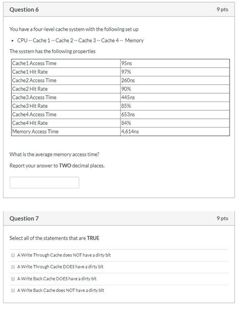 Question 6 9 Pts You Have A Four Level Cache System Chegg Com