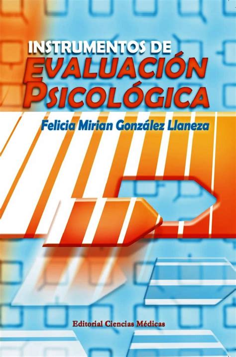 Instrumentos De Evaluación Psicológica Felicia Miriam González