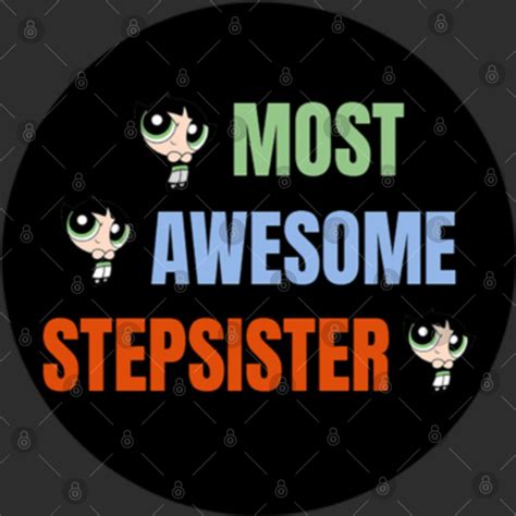 Stepsister Big Step Sister Step Sister Half Sister Ever Step