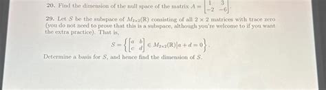 Solved 20 Find The Dimension Of The Null Space Of The Chegg Com