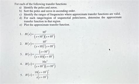 Solved For Each Of The Following Transfer Functions A Chegg