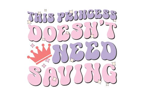 This Princess Doesnt Need Saving Graphic By Artstory · Creative Fabrica
