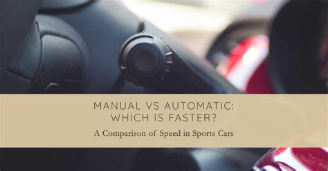 Manual Vs Automatic Transmission Which Is Faster Easy Guide