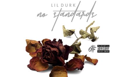 Lil Durk No Standards Lyrics To Vibe Gigwise