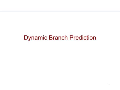 PPT Dynamic Branch Prediction PowerPoint Presentation Free Download ID